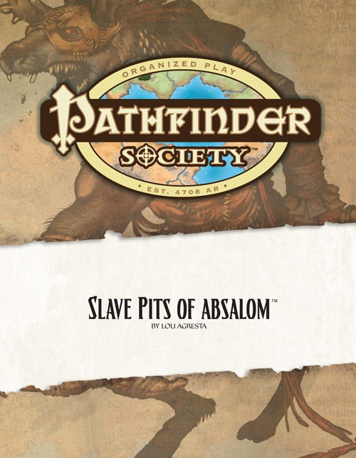 Pathfinder Society Scenario #8: Slave Pits of Absalom