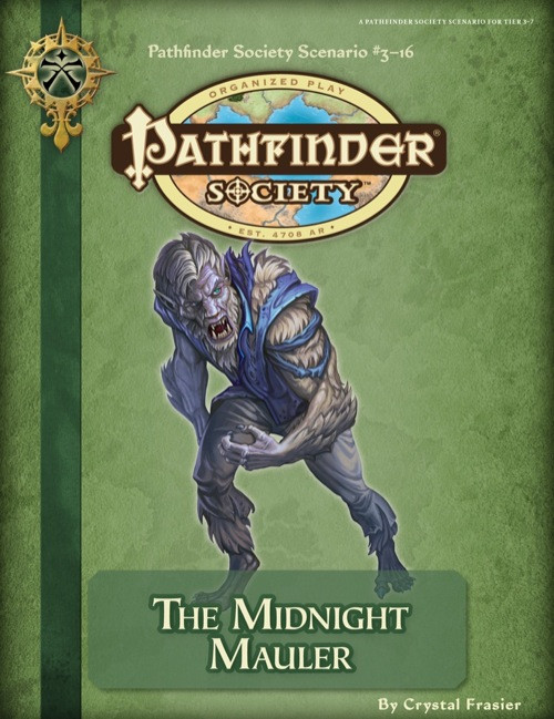 Pathfinder Society Scenario #3-16: The Midnight Mauler