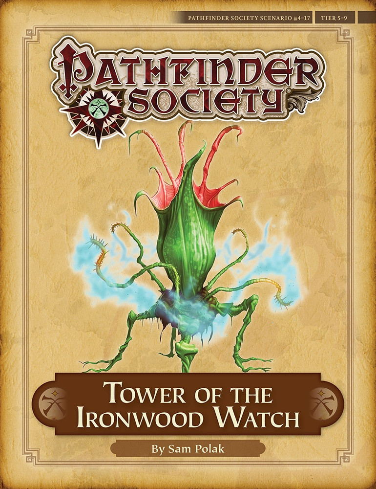 Pathfinder Society Scenario #4–17: Tower of the Ironwood Watch