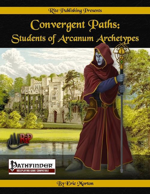 Convergent Paths: Students of Arcanum Archetypes (PFRPG) PDF