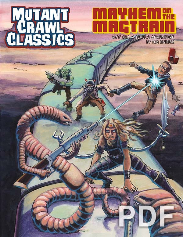Mutant Crawl Classics #14 Mayhem on the Magtrain PDF