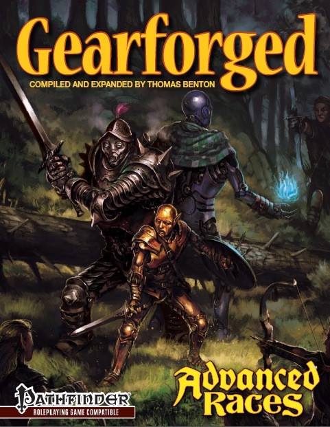 Advanced Races #3: Gearforged (Pathfinder RPG) PDF