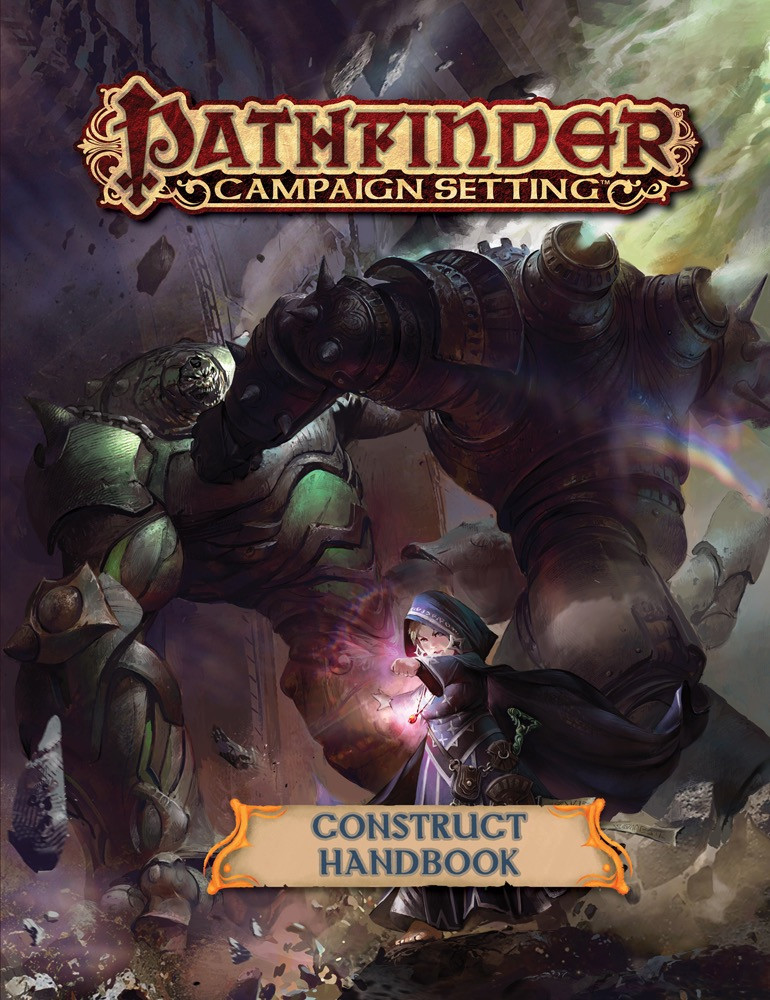 Pathfinder Campaign Setting: Construct Handbook PDF