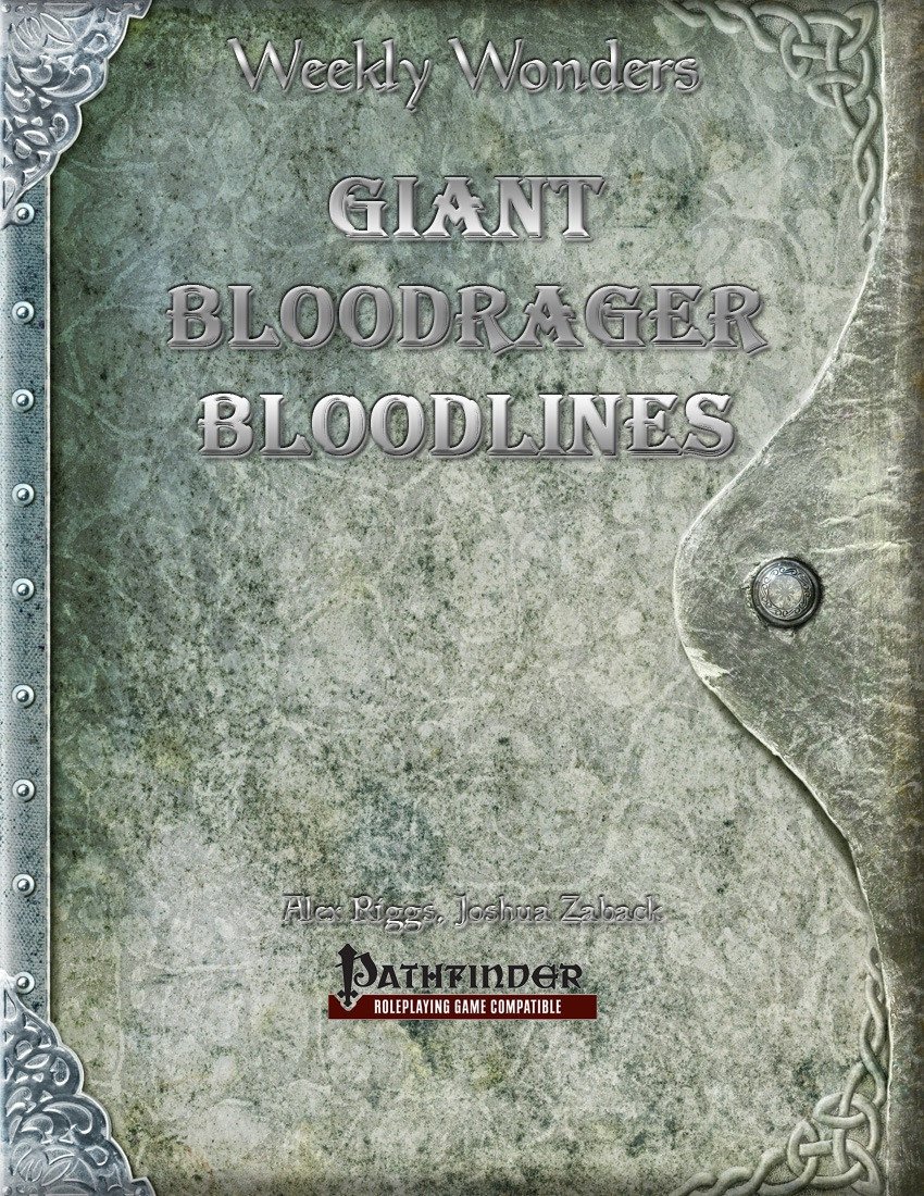 Weekly Wonders - Giant Bloodrager Bloodlines PDF
