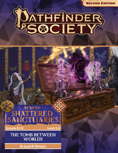 Pathfinder Society Scenario #3-14: The Tomb Between Worlds