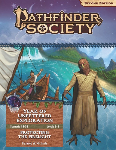 Pathfinder Society Scenario #5-08: Protecting the Firelight