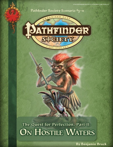Pathfinder Society Scenario #3-11: The Quest for Perfection—Part II: On ...