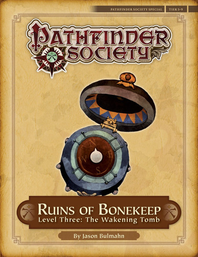 Pathfinder Society Special: Ruins of Bonekeep—Level 3: The Wakening ...