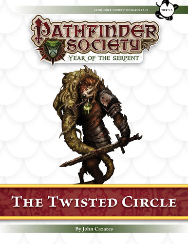 Pathfinder Society Scenario #7–12: The Twisted Circle