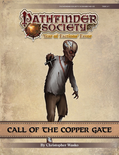 Pathfinder Society Scenario #9-05: Call of the Copper Gate PDF