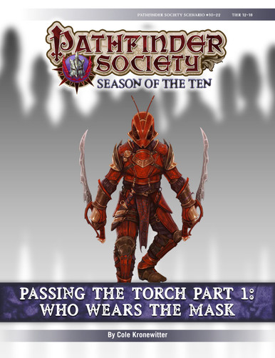 Pathfinder Society Scenario #10-22—Passing the Torch, Part 1: Who Wears ...