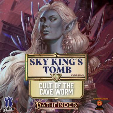 Pathfinder Adventure Path #194: Cult of the Cave Worm (Sky King’s Tomb ...