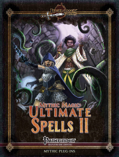 Mythic Magic: Ultimate Spells II PDF