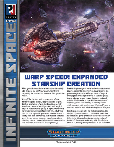 Infinite Space: Warp Speed! Expanded Starship Creation (SFRPG) PDF