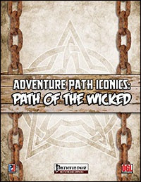 Adventure Path Iconics: Path of the Wicked (PFRPG) PDF