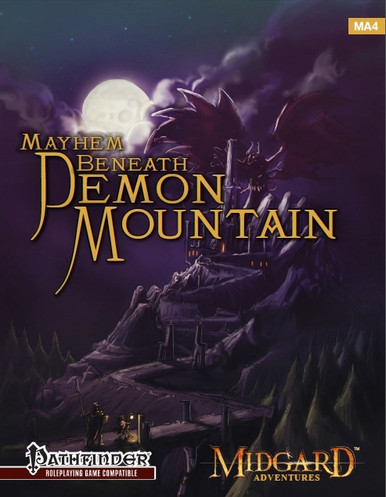 MA4: Mayhem Beneath Demon Mountain (Pathfinder RPG) PDF