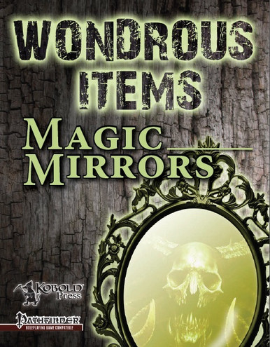 Wondrous Items 3: Magic Mirrors (Pathfinder Roleplaying Game) PDF