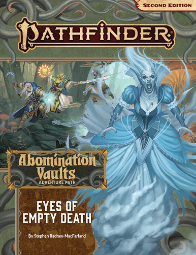 Pathfinder Adventure Path #165: Eyes of Empty Death (Abomination Vaults ...
