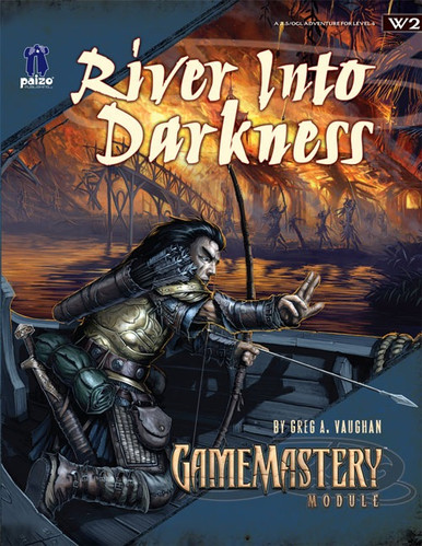 GameMastery Module W2: River into Darkness (OGL) PDF