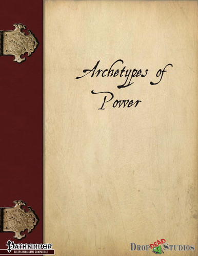 Archetypes of Power (PFRPG) PDF