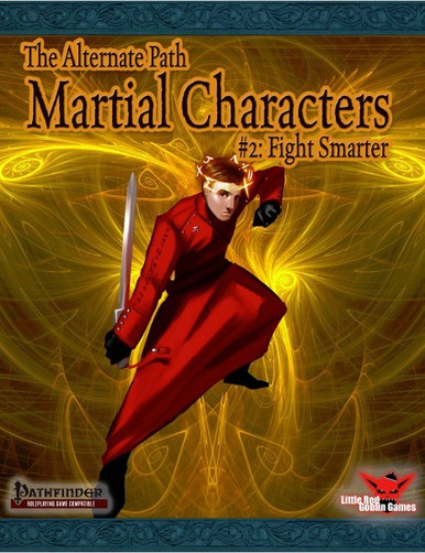 Alternate Paths: Martial Characters 2: Fight Smarter PDF