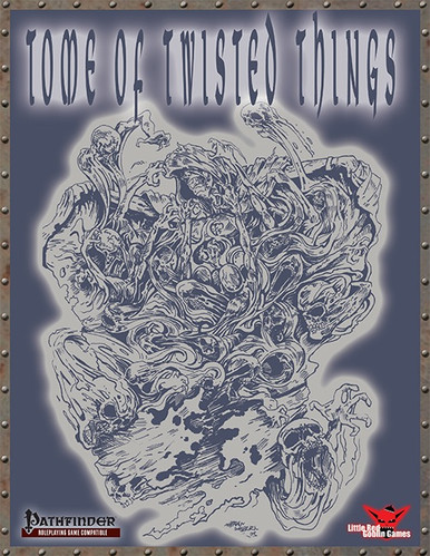 Tome of Twisted Things PDF