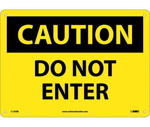 NMC C135R Caution Rigid Plastic "Do Not Enter" Sign - Industrial Safety ...