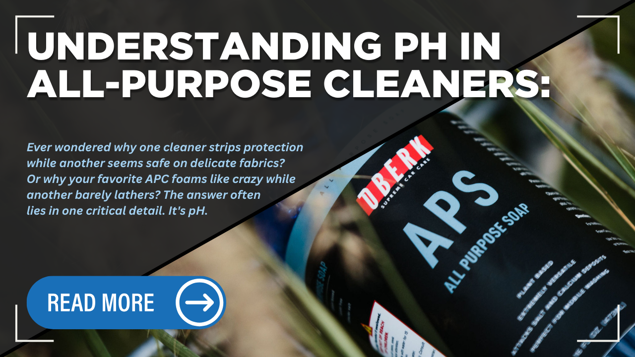 Understanding pH in All-Purpose Cleaners: What Every Detailer Should ...