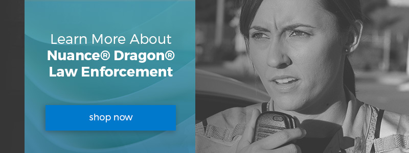 Dictation Equipment: Overview Of The Nuance® Dragon® Law Enforcement ...