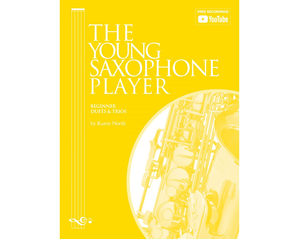 The Young Saxophone Player - Beginner Duets and Trios (Audio Access ...