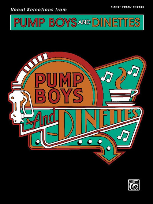 Pump Boys and Dinettes (Vocal Selections) - Piano / Vocal / Chords ...
