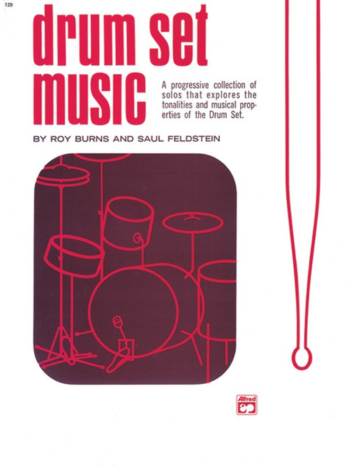 Drumset Music By Roy Burns and Saul Feldstein (A Progressive Collection ...