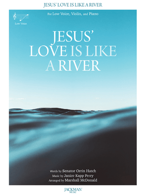 Jesus' Love Is Like a River - Low Voice, Violin & Piano - Linton-MILANO ...
