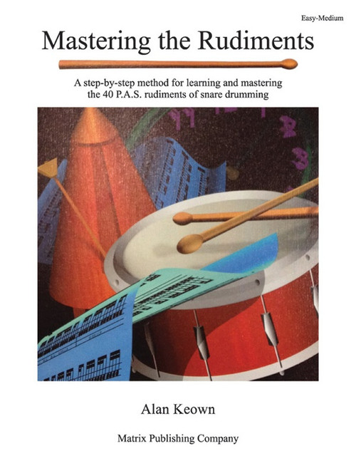 Mastering the Rudiments - Snare Drum