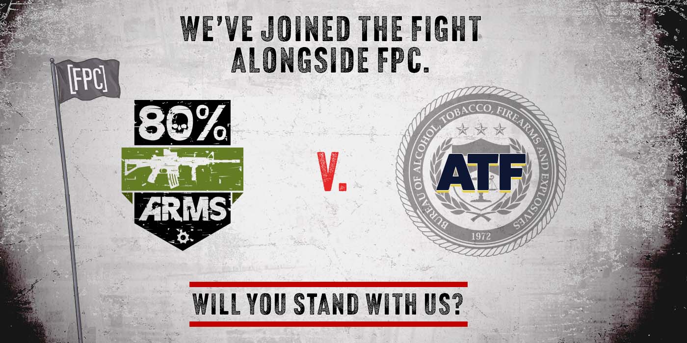 80 Percent Arms Secures Injunction Against the ATF! - 80 Percent Arms