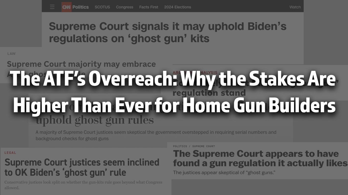 The ATF’s Overreach: Why the Stakes Are Higher Than Ever for Home Gun ...