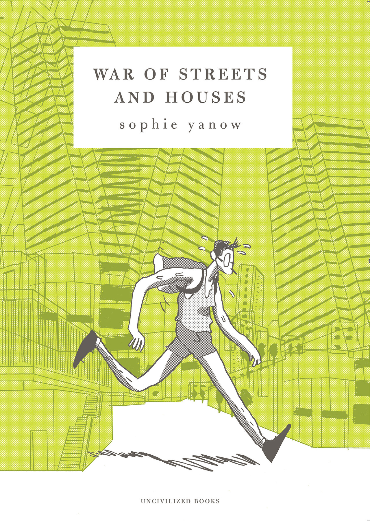 War of Streets and Houses by Sophie Yanow | Uncivilized Books