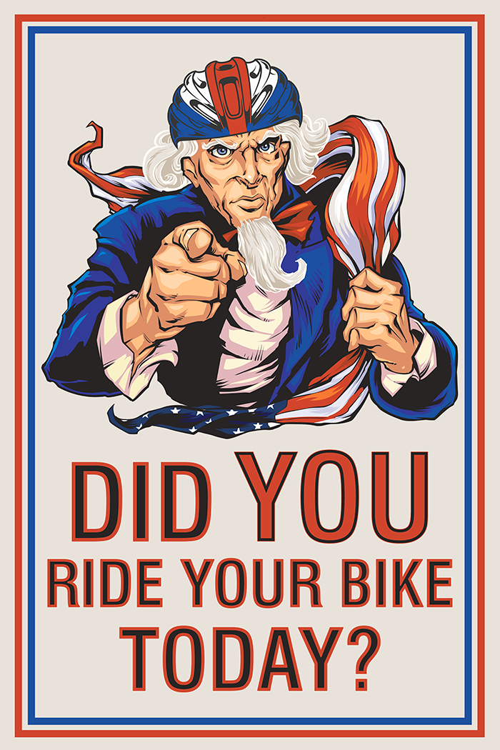 Did You Ride Your Bike Today Poster