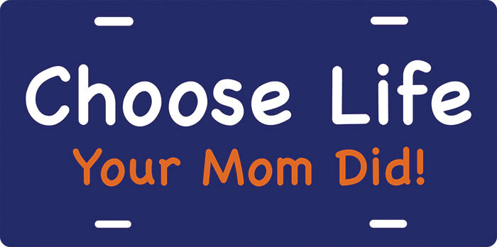Choose Life License Plate - Catholic to the Max - Online Catholic Store
