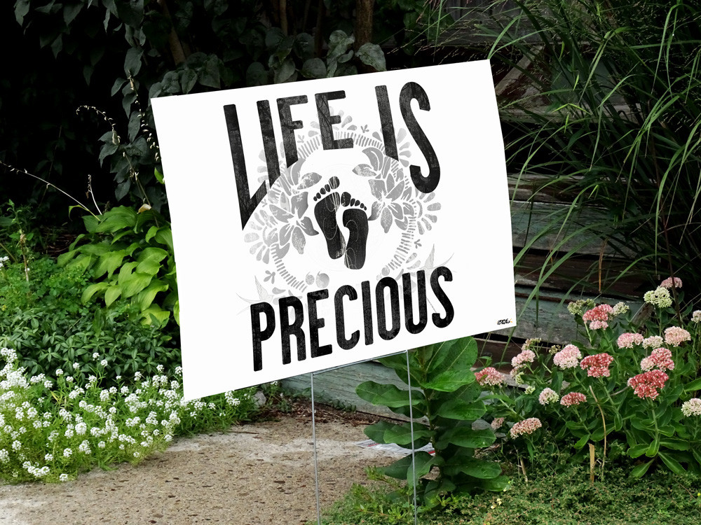 Life is Precious Yard Sign - Catholic to the Max - Online Catholic Store