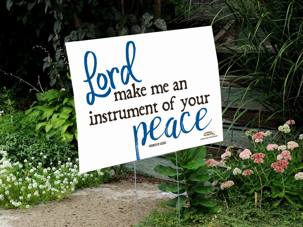Make me an Instrument Yard Sign - Catholic to the Max - Online Catholic ...