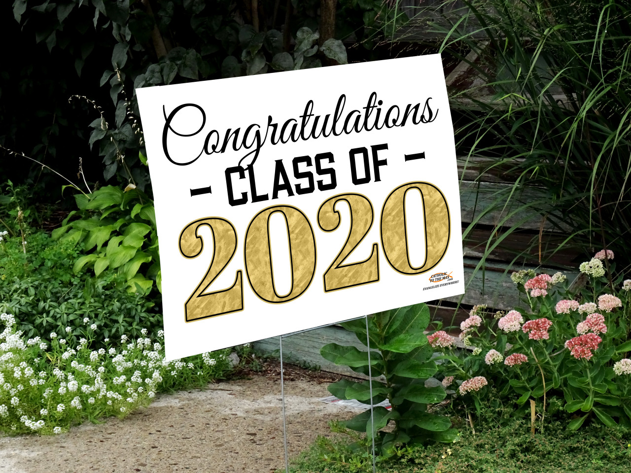 Congratulations Class of 2020 Yard Sign - Catholic to the Max - Online ...