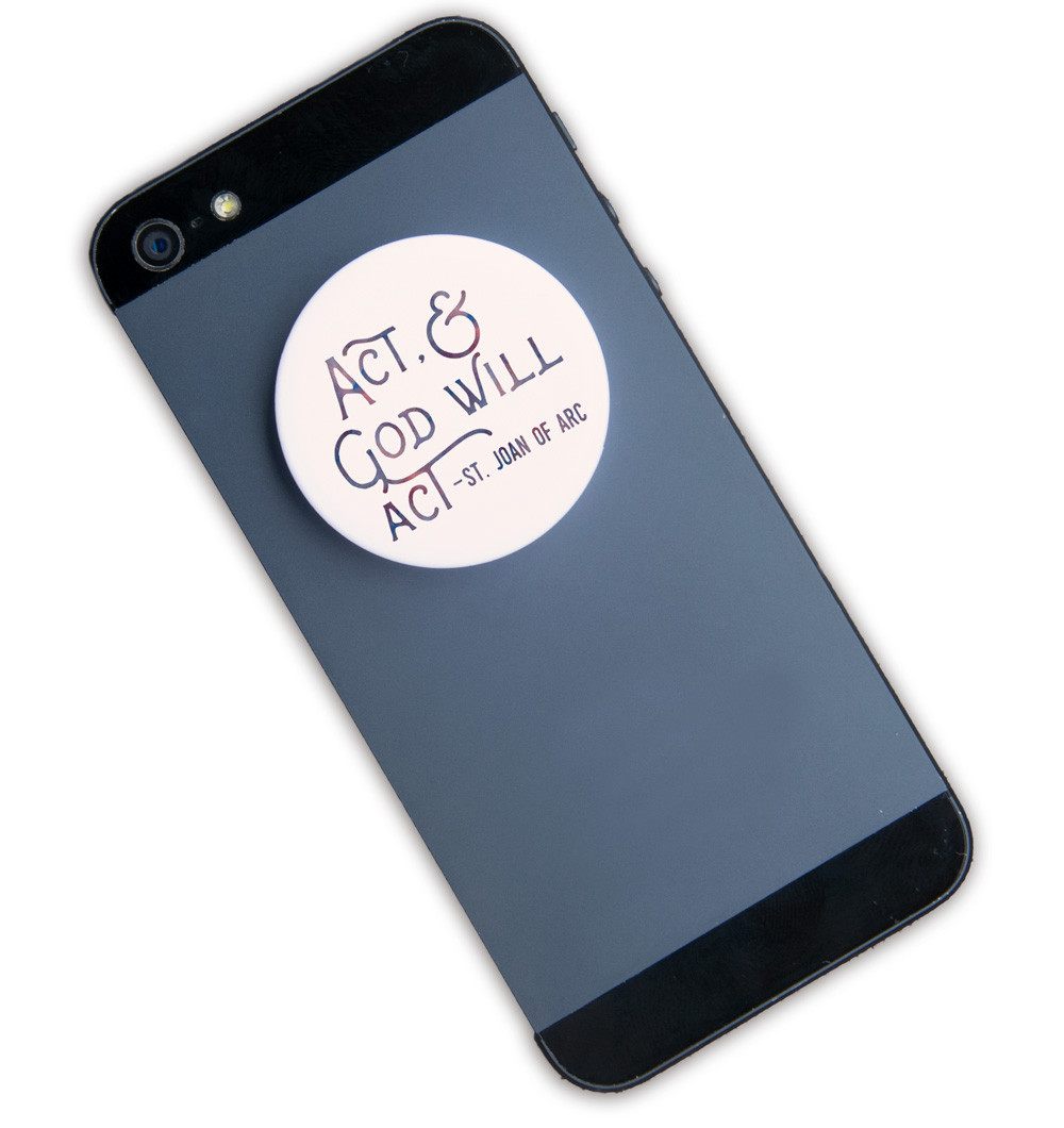 "Act & God Will Act" Pop-Up Phone Holder - Catholic to the Max - Online ...