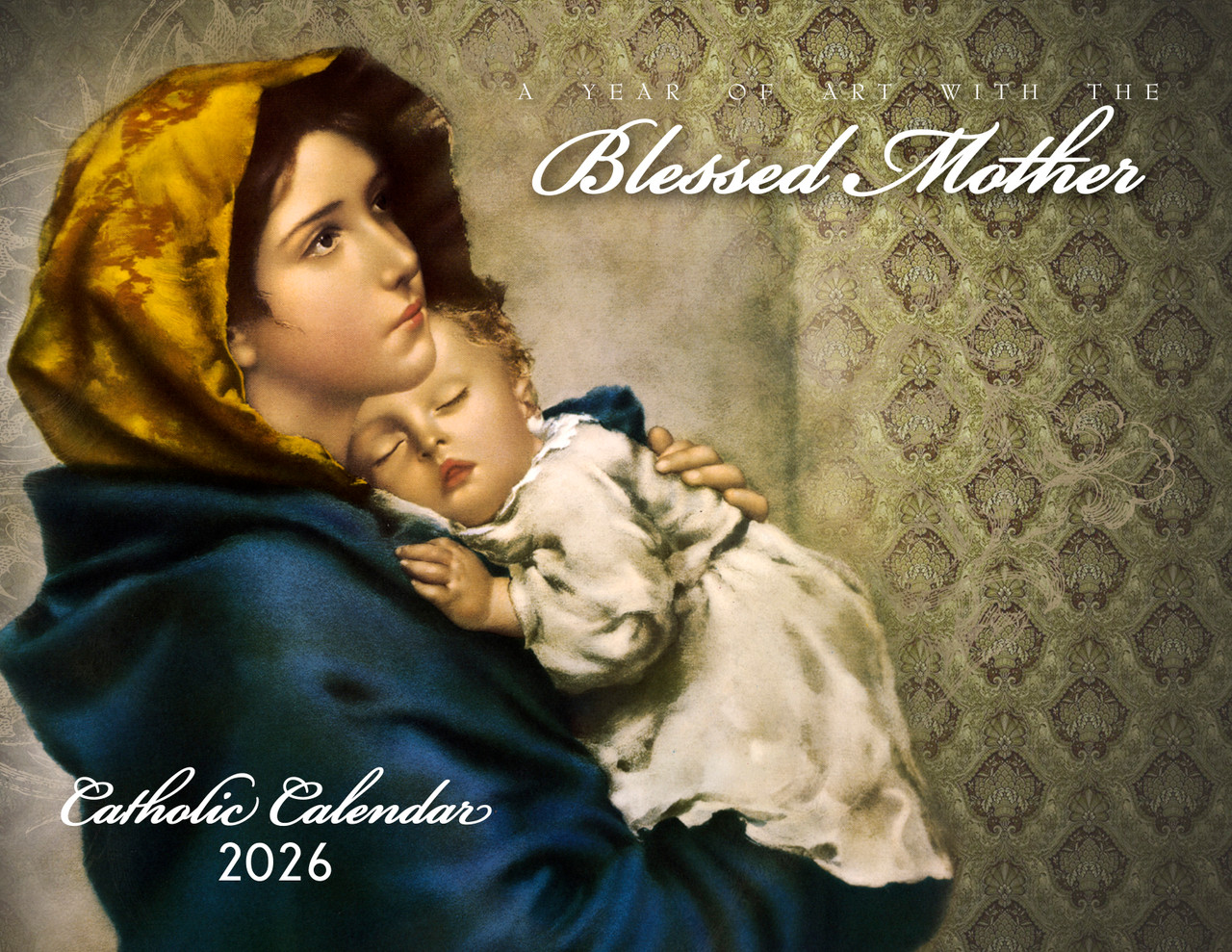 Catholic Liturgical Calendar 2026: Art with Mary - Catholic to the Max ...