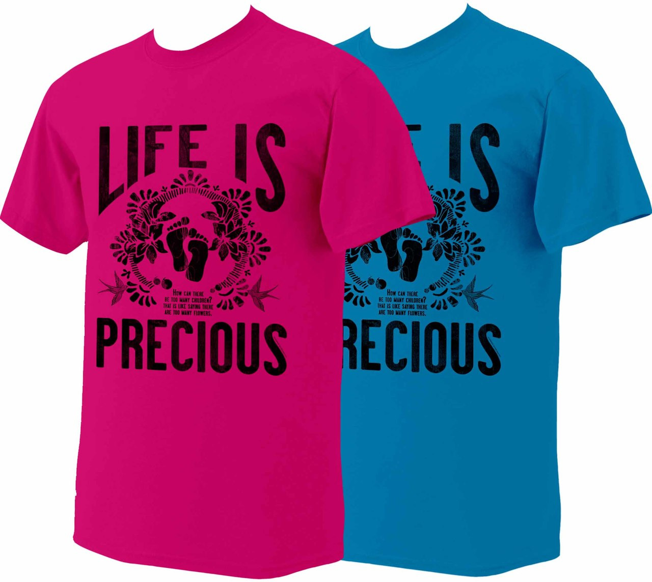 Life is Precious T-Shirt