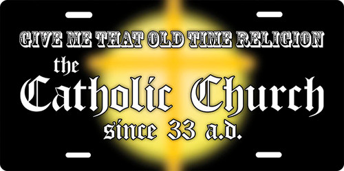 Old Time Religion Black Plate Frame - Catholic to the Max - Online ...