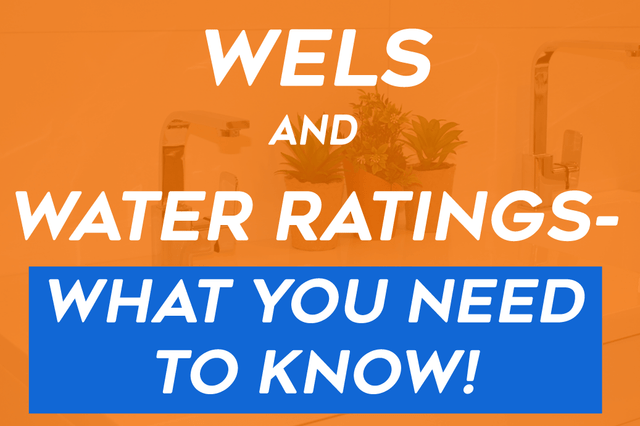 WELS and Water Ratings - What You Need to Know - The Sink Warehouse