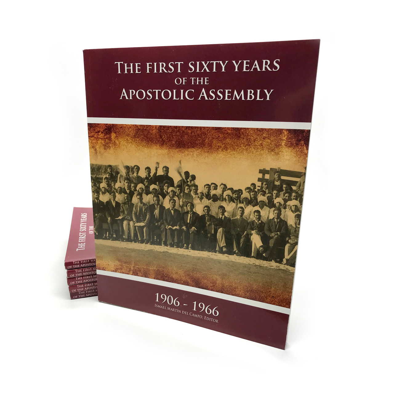 The First Sixty Years of the Apostolic Assembly