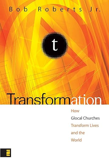 Transformation: How Glocal Churches Transform Lives and the World