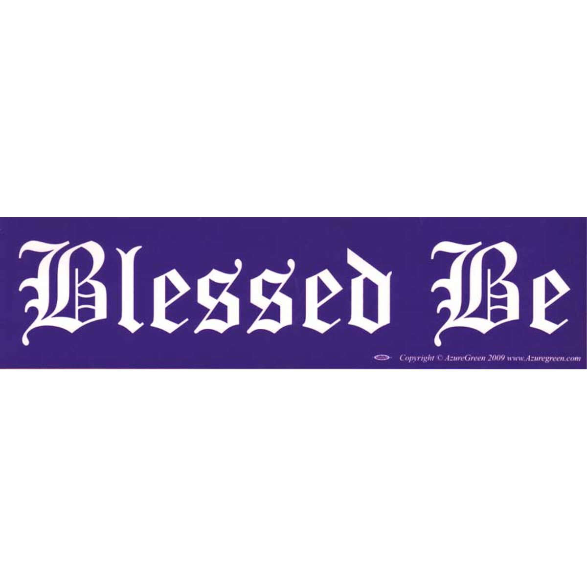 Blessed Be Bumper Sticker - The Ancient Sage Spiritual Store